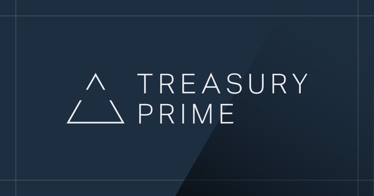 Treasury Prime | Connecting Fintechs & Banks | Financial Services